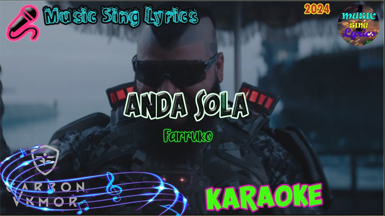 ANDA SOLA - FARRUKO (Karaoke/Lyrics Oficial) Music Sing Lyrics🎵 - YouTube