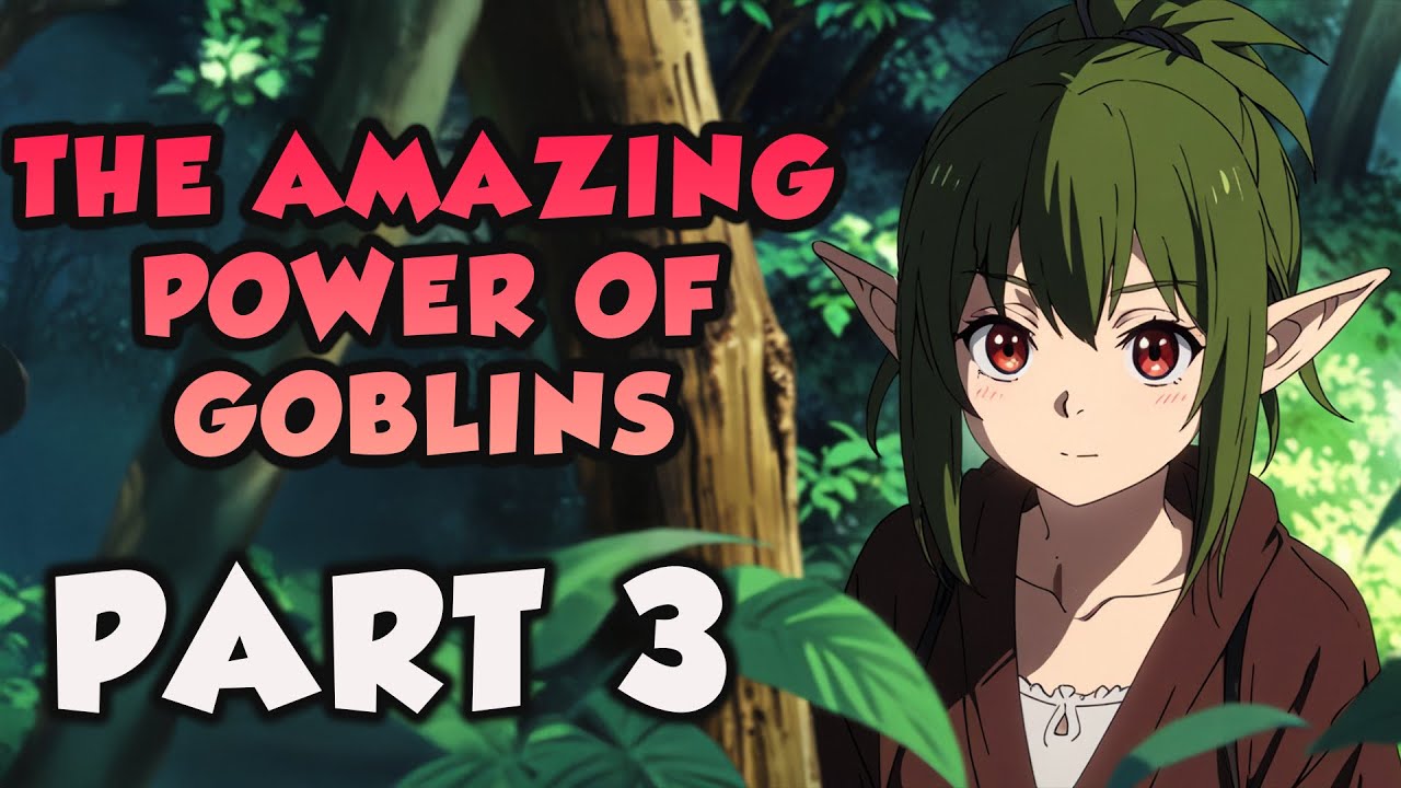 The amazing power of goblins part 3 - YouTube