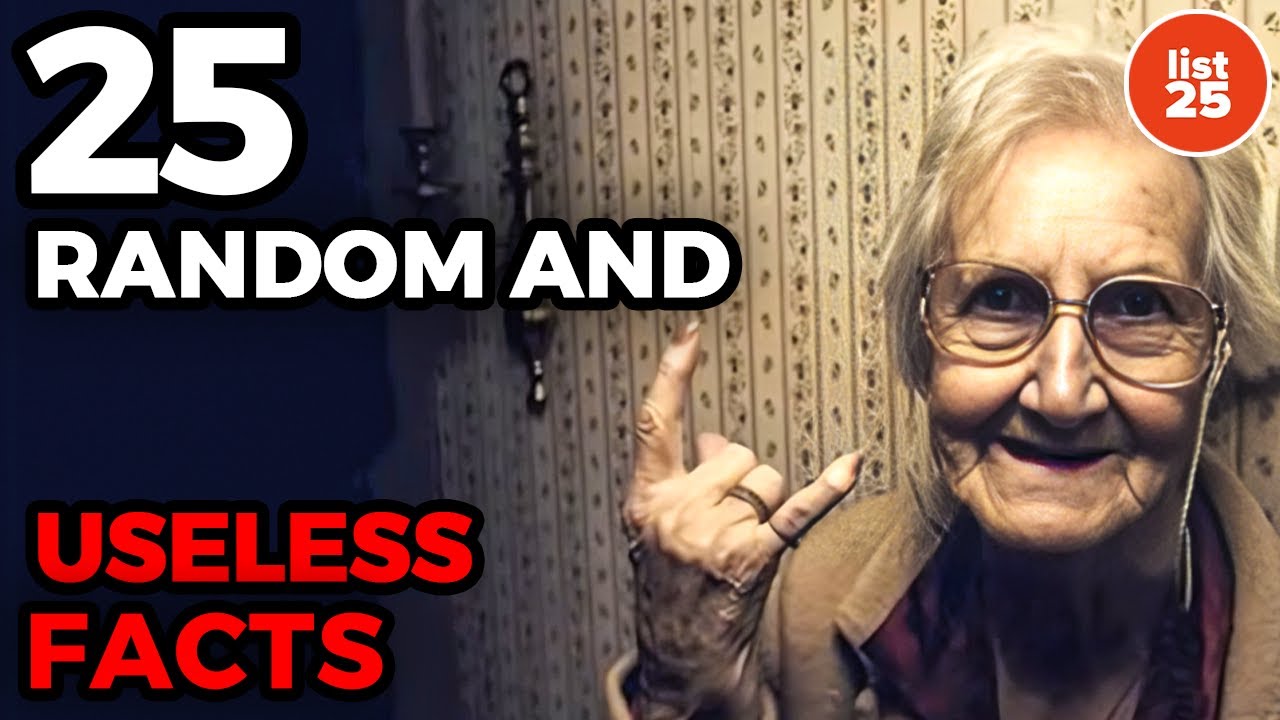 25 Completely Random And Useless Facts You Should Know - YouTube