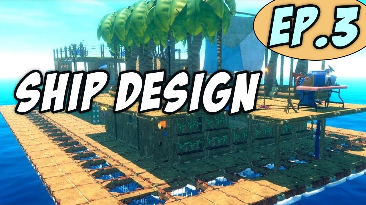Best Ship Designs - RAFT - Ep.3 - YouTube