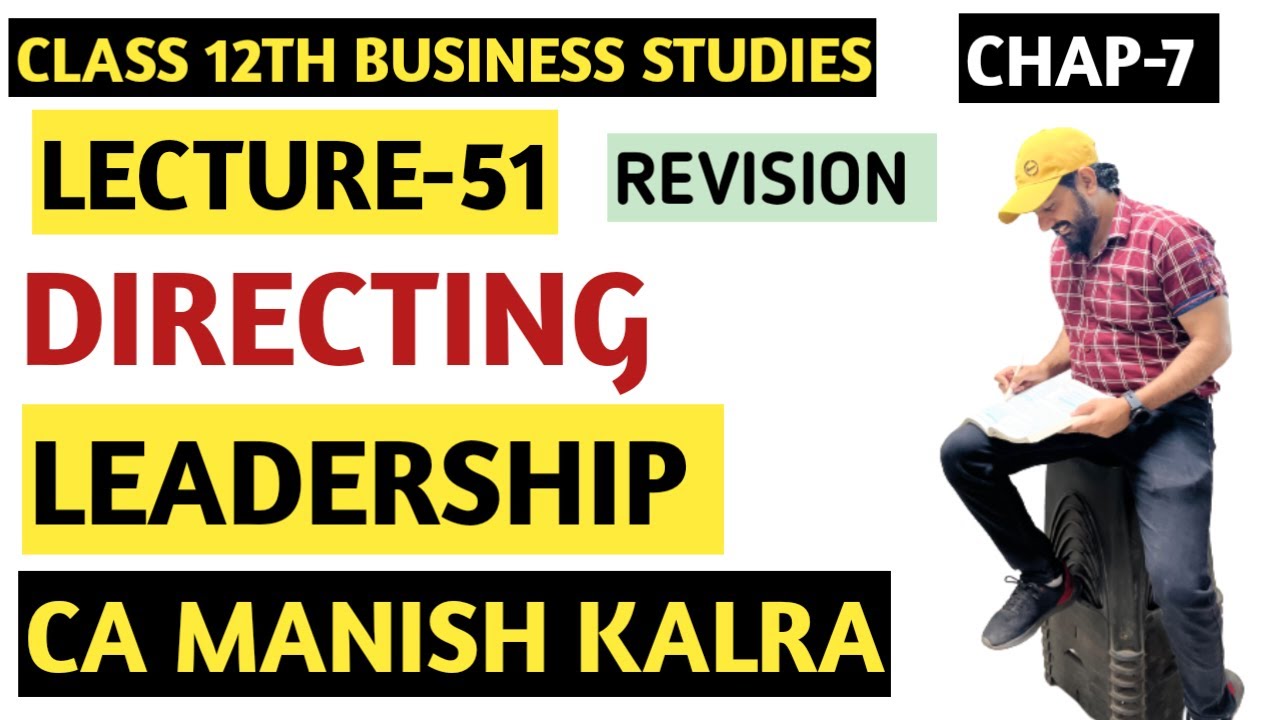 Mastering Leadership in Business Studies | Chapter 7 Directing ...