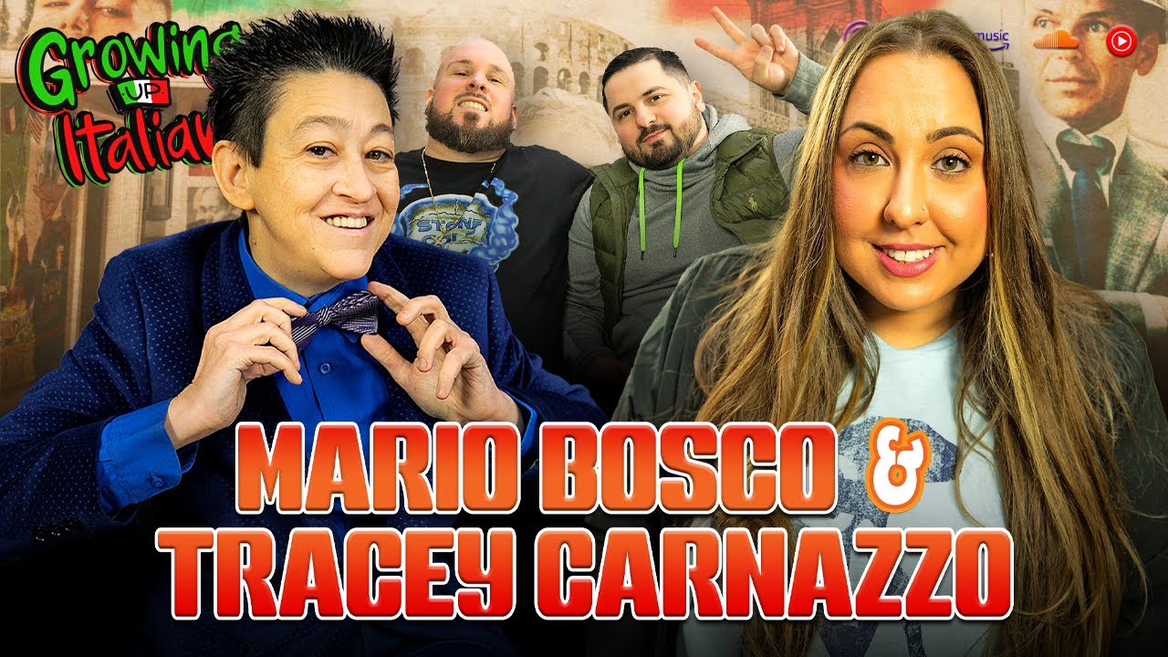 Last Growing Up Italian Podcast with Tracey Carnazzo and Mario Bosco ...
