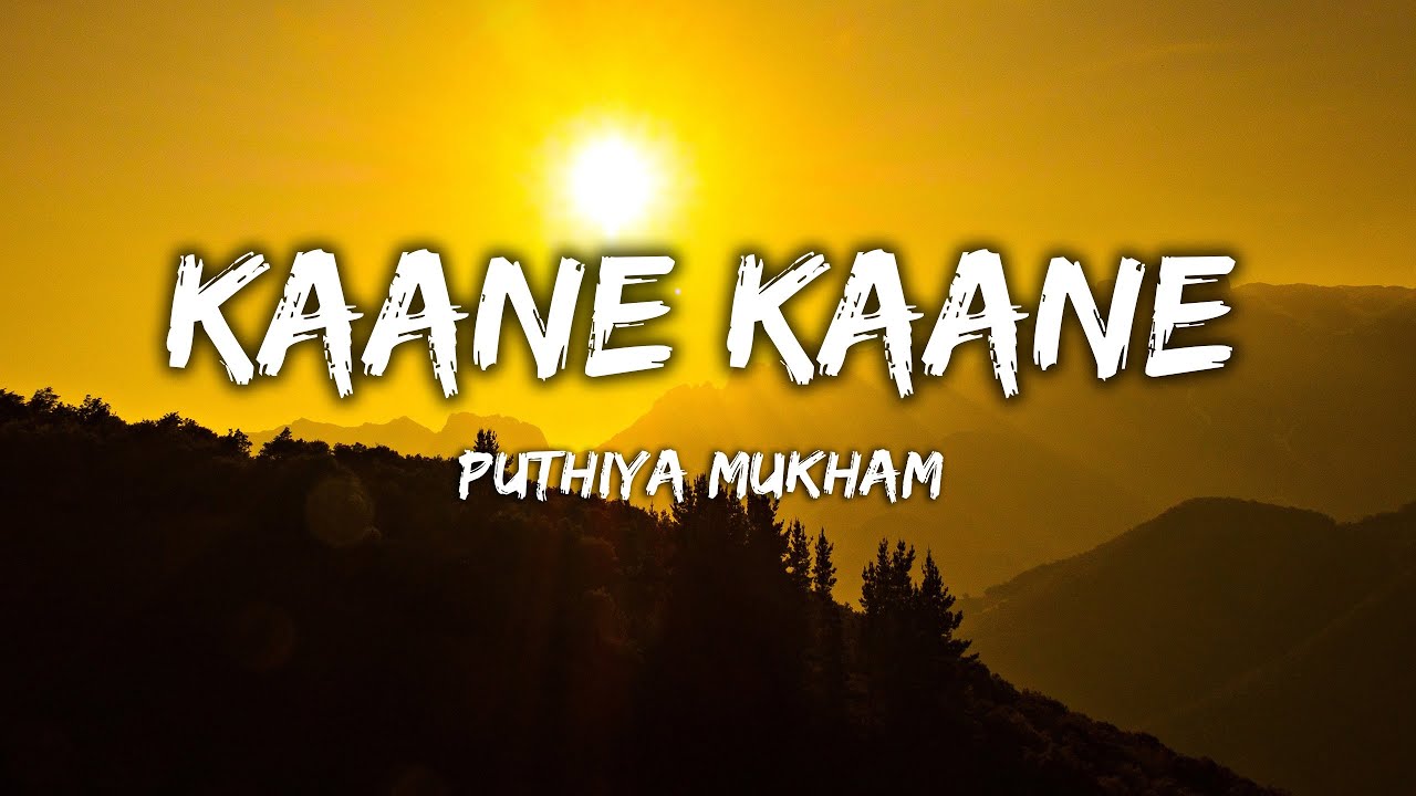 Kaane Kaane (Lyrics) - Puthiya Mukham - YouTube