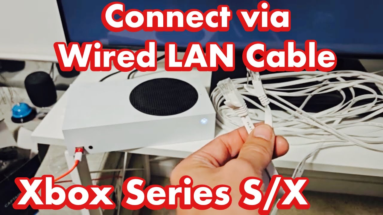 Xbox Series X/S: How to Connect via Wired LAN Cable (Ethernet Cable ...
