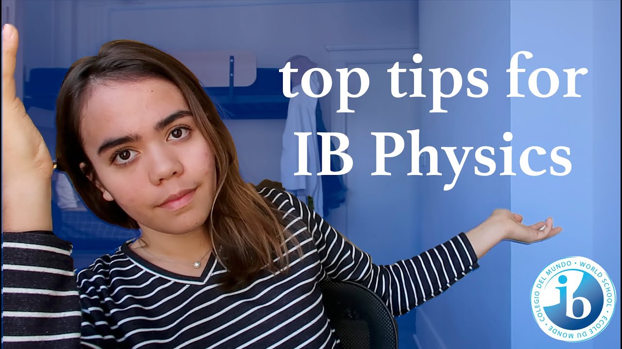 Top 10 Tips For IB Physics YouTube top-10-tips-for-ib-physics-youtube