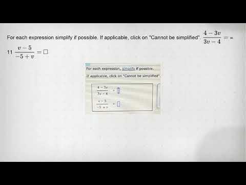 For each expression simplify if possible. If applicable, click on "Cannot be simplified". (4-3v ...