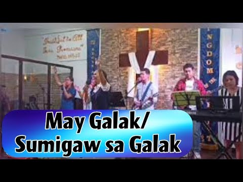 "May Galak/ Sumigaw sa Galak" -KOTC Sunday Worship Cover (Musikatha ...