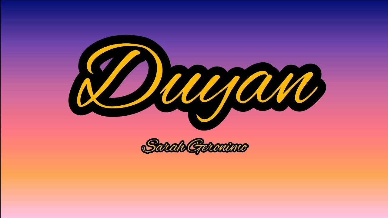 DUYAN LYRIC VIDEO | SARAH GERONIMO - YouTube