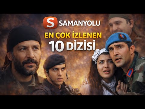 SAMANYOLU TV EN ÇOK İZLENEN 10 DİZİSİ - Samanyolu Tv Dizileri 