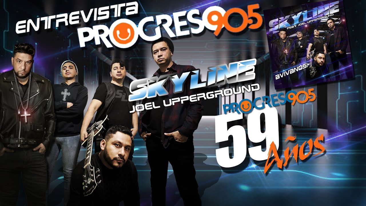 ENTREVISTA RADIO PROGRESO 90.5 FM - Skyline / Joel Upperground - YouTube