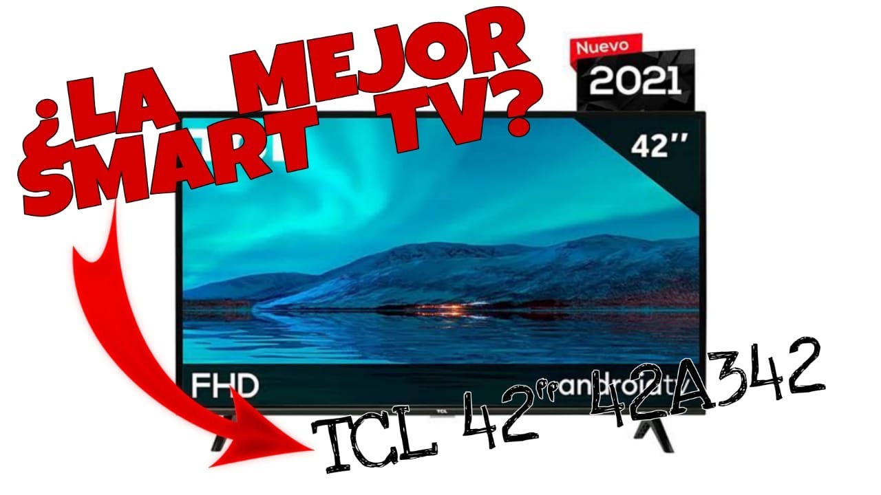 ¿LA MEJOR SMART TV RELACIÓN CALIDAD PRECIO? (2021) | TCL 42" Full HD ...