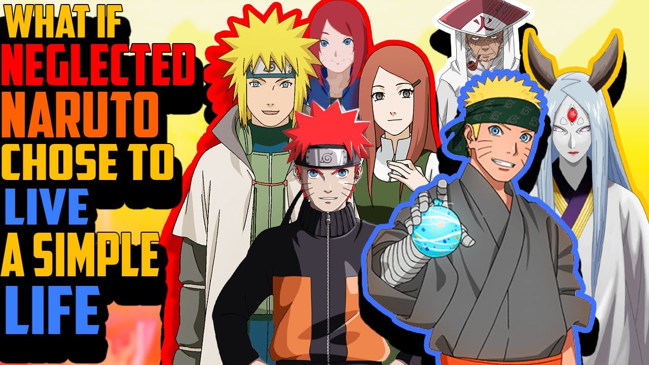 What If Neglected Naruto Chose To Live A Simple Life - YouTube