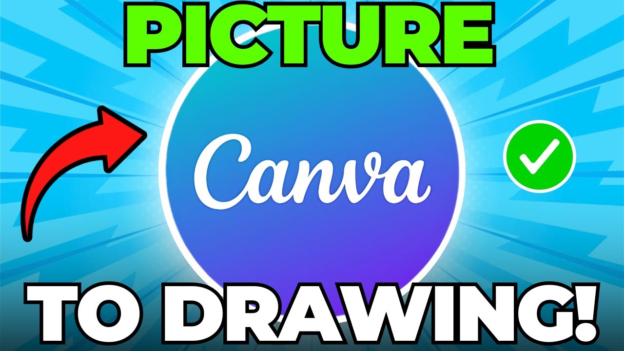 How to Turn a Picture into a Drawing in Canva (2025) - YouTube