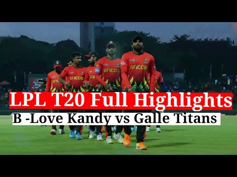 Qualifier 02: B-Love Kandy vs Galle Titans | LPL 2023| Highlights - YouTube