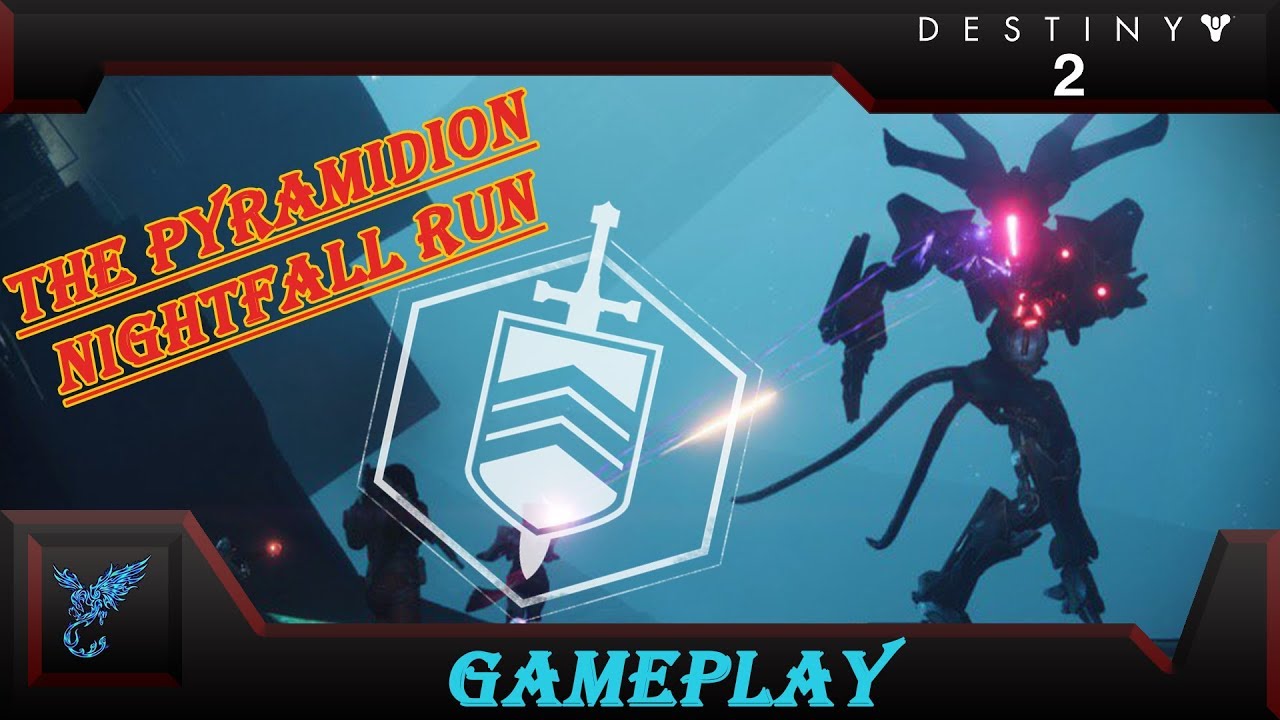 Destiny 2: The Pyramidion Nightfall Run (Week 4) - YouTube