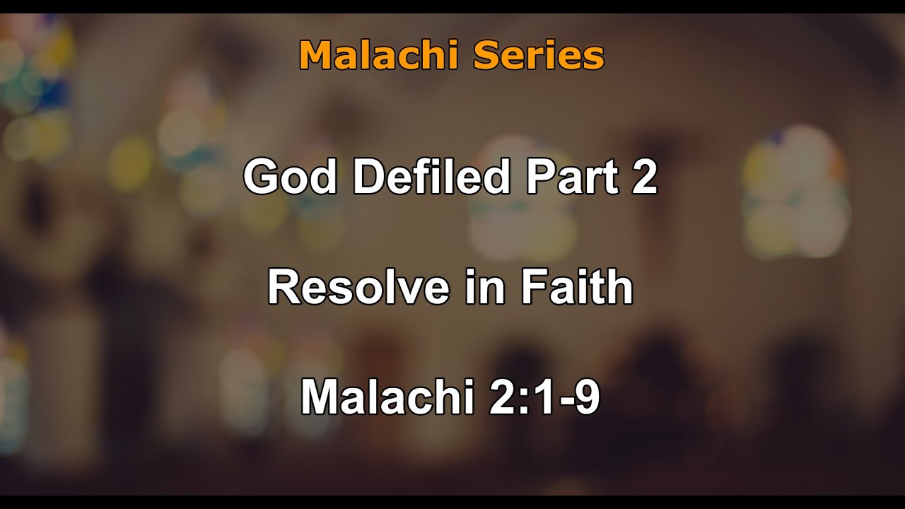 God Defiled - Part 2 - Resolve in Faith - YouTube