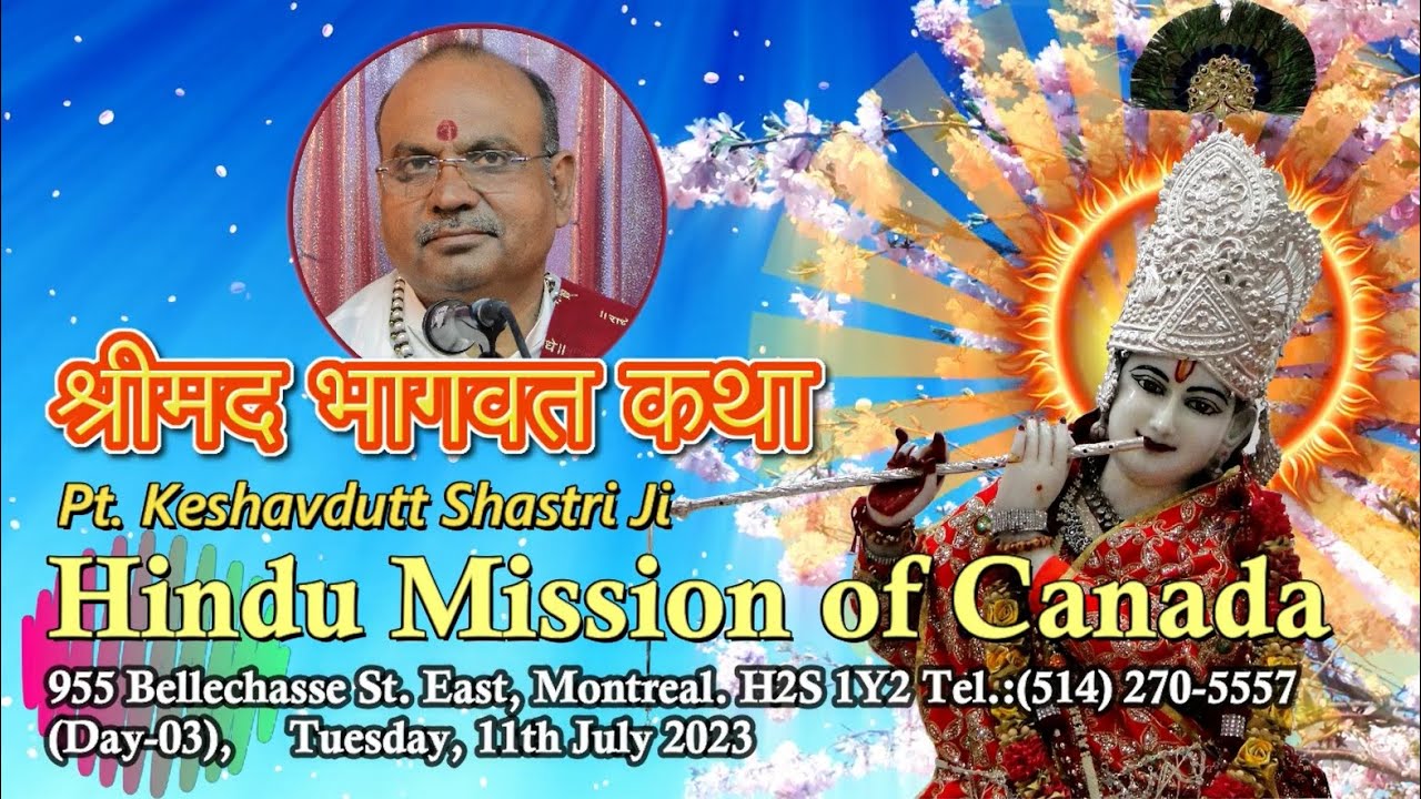 Shrimad Bhagwat Katha by Pt Keshavdutt Shastri ji Day 03 at Hindu Mission of Canada 11th July ...