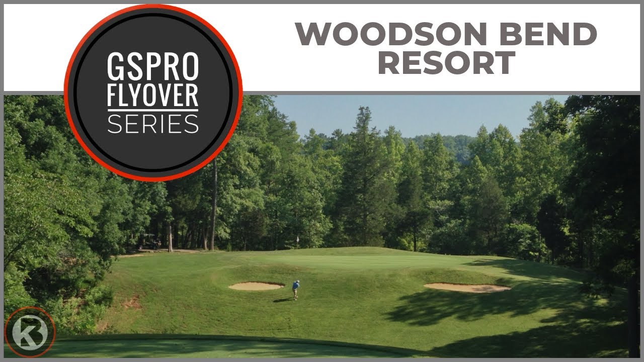 GSPro Course Flyover - Woodson Bend Resort - Designed by D Lenos - YouTube
