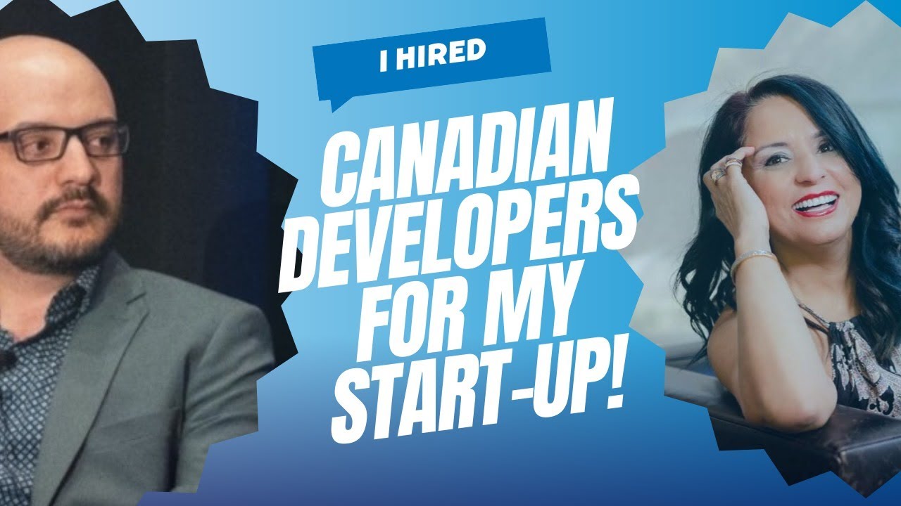 HIRING CANADIAN DEVELOPERS FOR START-UP | HOW TO HIRE TALENTED PEOPLE ...