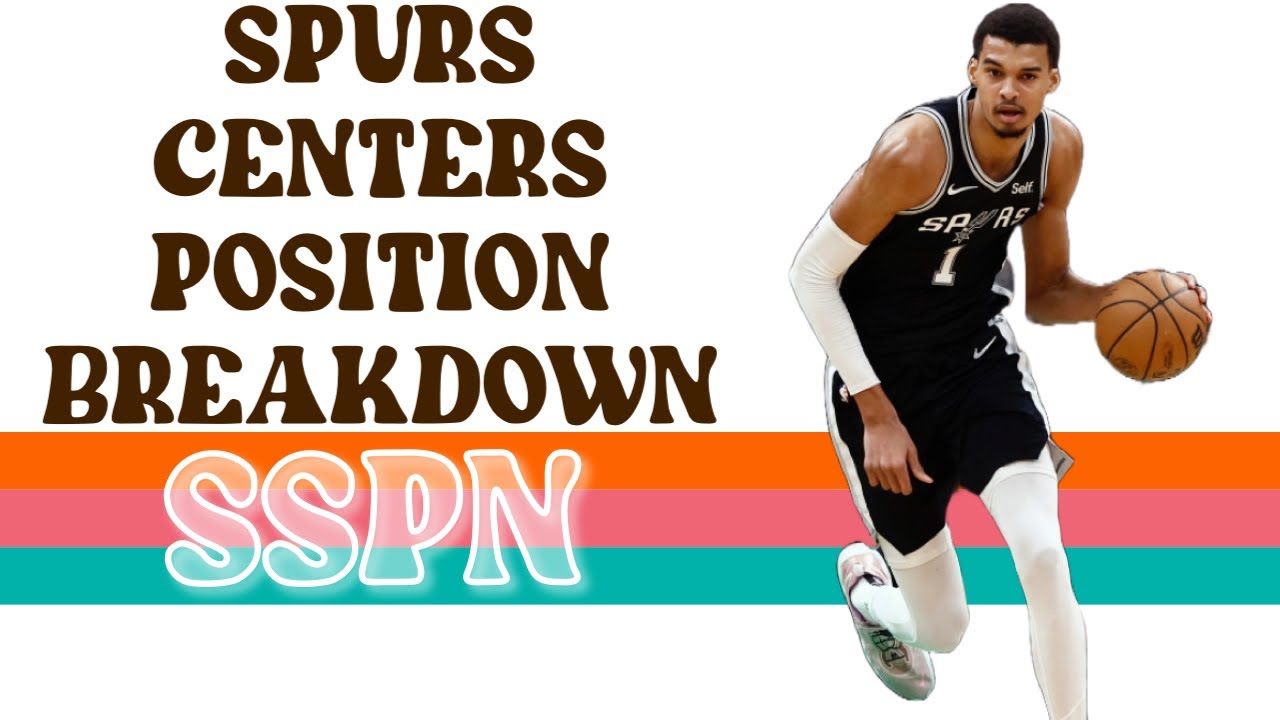 Spurs Centers Position Breakdown | SSPN Live - YouTube