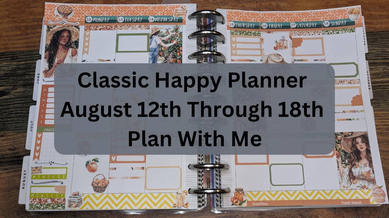 Classic Happy Planner August 12th Through 18th Plan With Me - YouTube