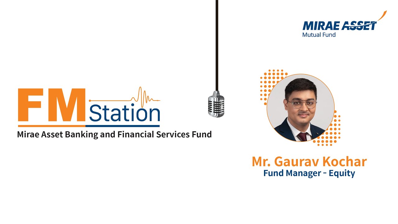 FM Station - Mirae Asset Banking and Financial Services Fund - YouTube