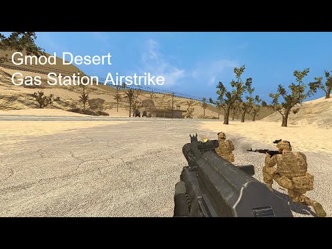 Gmod Desert Gas Station Airstrike - Gmod - YouTube