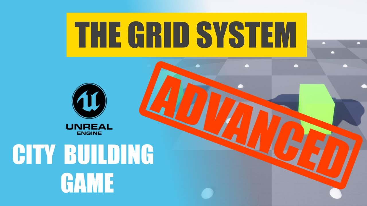 Unreal Engine City Building Game - The Grid Advanced, Neighbouring ...