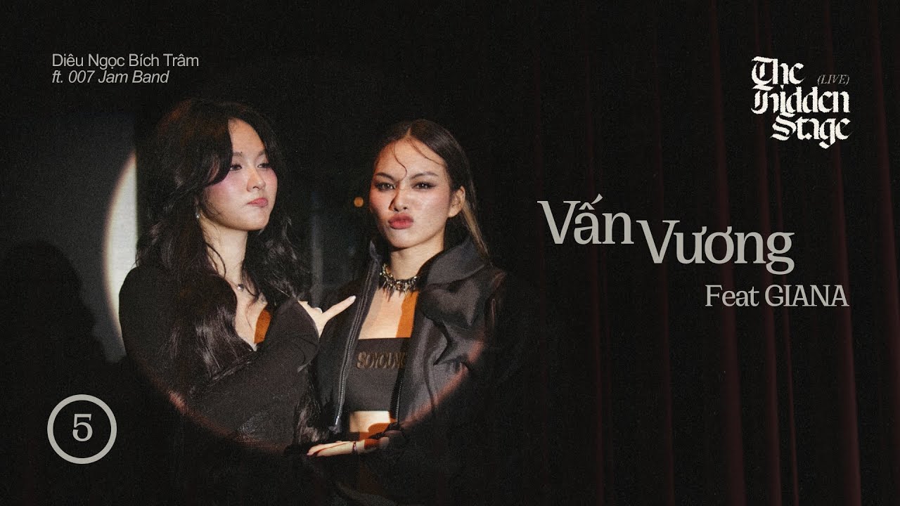 Vấn Vương | Diêu Ngọc Bích Trâm x Giana x 007 Jam Band | THE HIDDEN ...