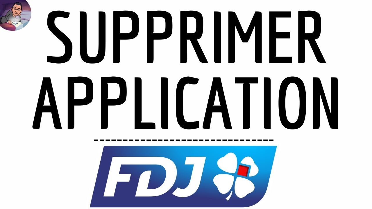Supprimer FDJ App, comment ENLEVER FDJ application ( Paris & résultats ...