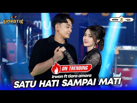 SATU HATI SAMPAI MATI - TIARA AMORA ft IRWAN KRISDIYANTO - SIMPATIK MUSIC