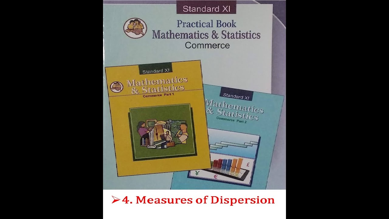 4.Measures of Dispersion XI F.Y.J.C. COMMERCE Maths and Stats Practical ...