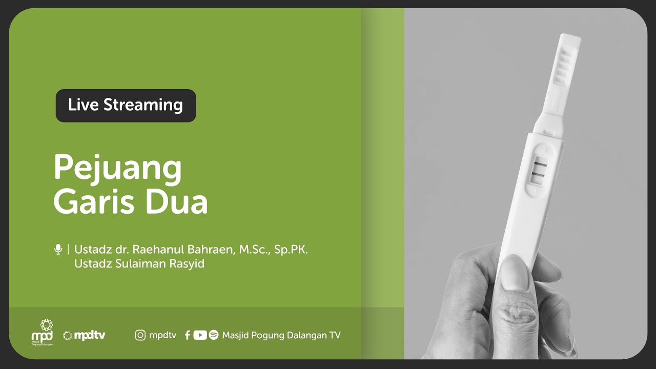 PEJUANG GARIS DUA - Ustadz dr. Raehanul Bahraen, M.Sc., Sp.PK. & Ustadz ...