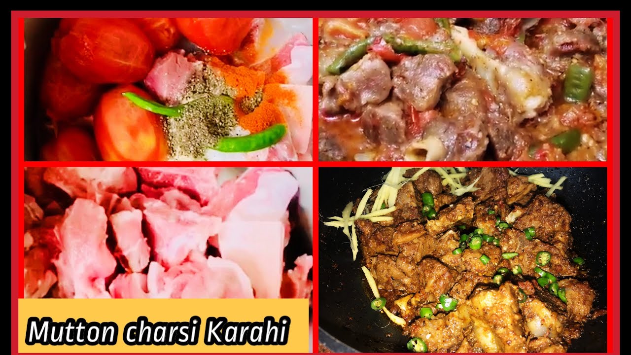 Mutton Charsi Karahi Recipe/Mutton Karahi Restaurant style - YouTube