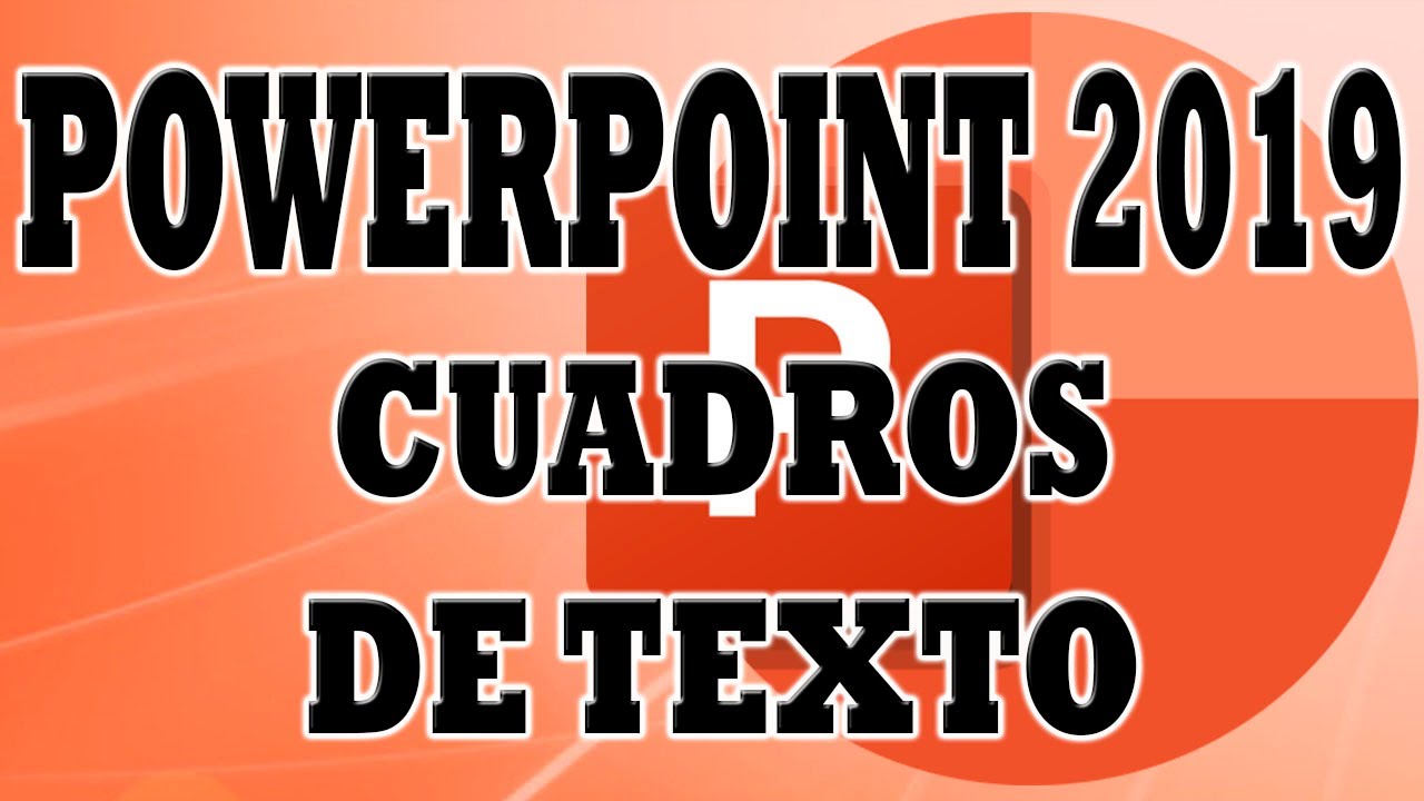 POWERPOINT 2019: Insertar Cuadro de Texto en Diapositiva. - YouTube