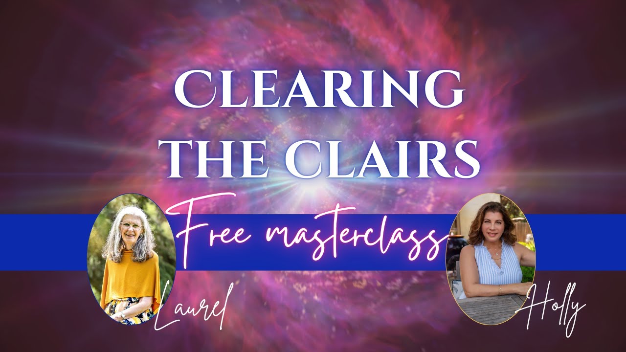Clearing the Clairs: Masterclass - 10/7/24 - YouTube