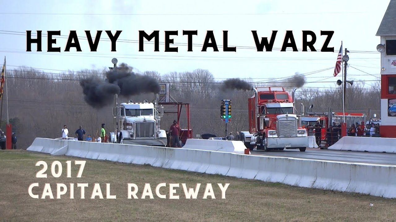 Semi Truck Drag Racing Heavy Metal Warz Capital Raceway - YouTube