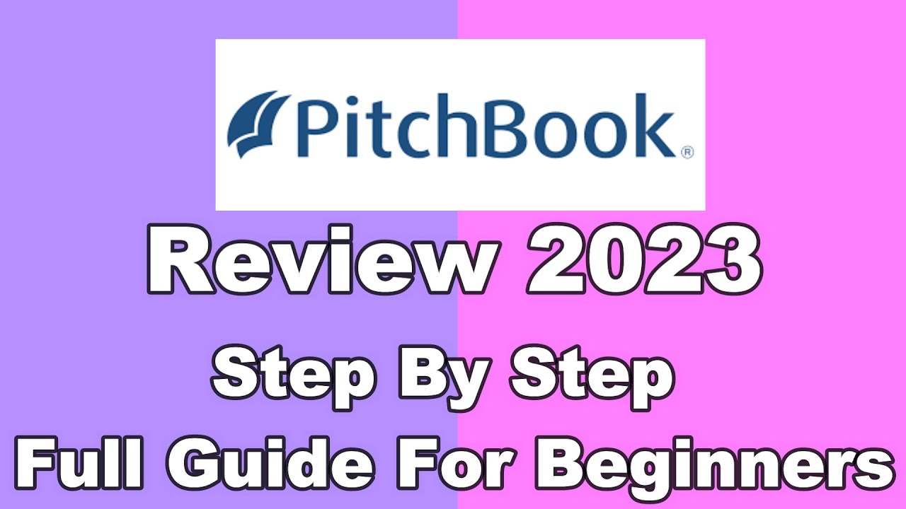 PitchBook Review : Pitchbook Company Overview - How to Use Pitchbook ...
