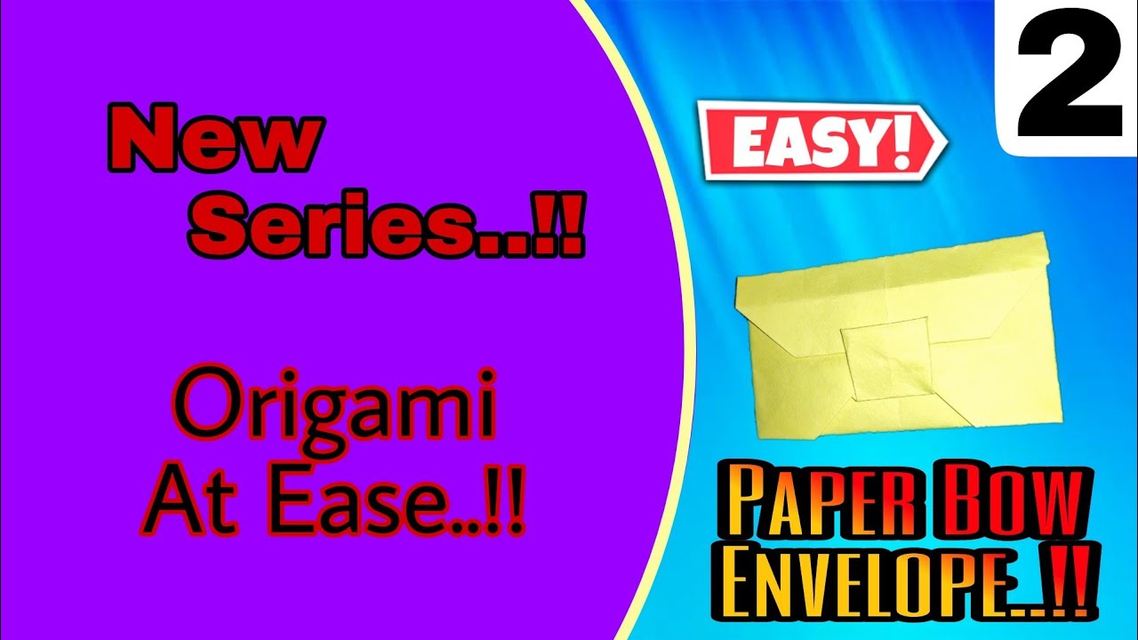 Origami of Paper Bow Envelope..!! ️ ️New Series: Origami At Ease..!!🔥🔥 ...