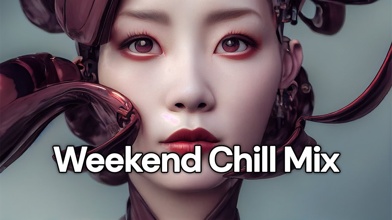 WEEKEND CHILL MIX - Chill Out and Study with Soothing Lofi Beats ...
