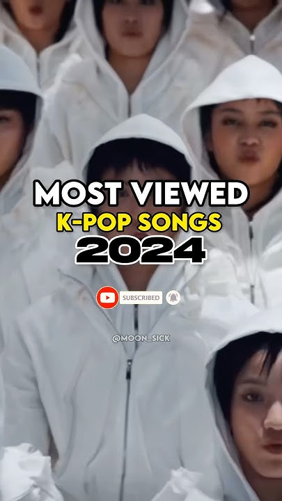 MOST VIEWED K-POP SONGS 2024 😱 #kpop #kpopshorts #babymonster #straykids #lisa #apt - YouTube