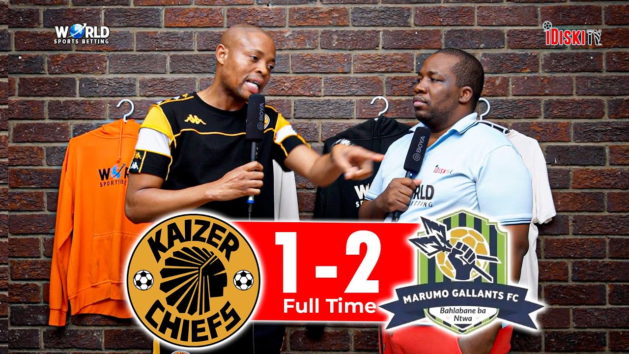 Worst Performance By Chiefs | Kaizer Chiefs 1-2 Marumo Gallants ...