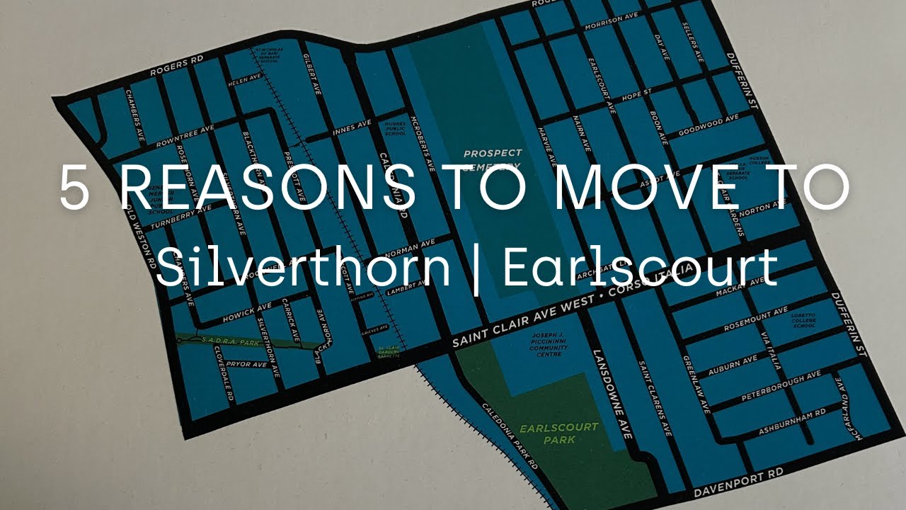 5 Reasons to Move to Silverthorn | Earlscourt, Toronto ON - YouTube
