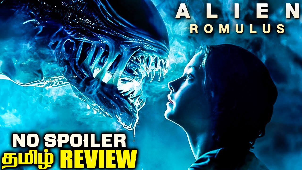 Alien Romulus No Spoiler Movie Review in Tamil | Alien Romulus Tamil ...