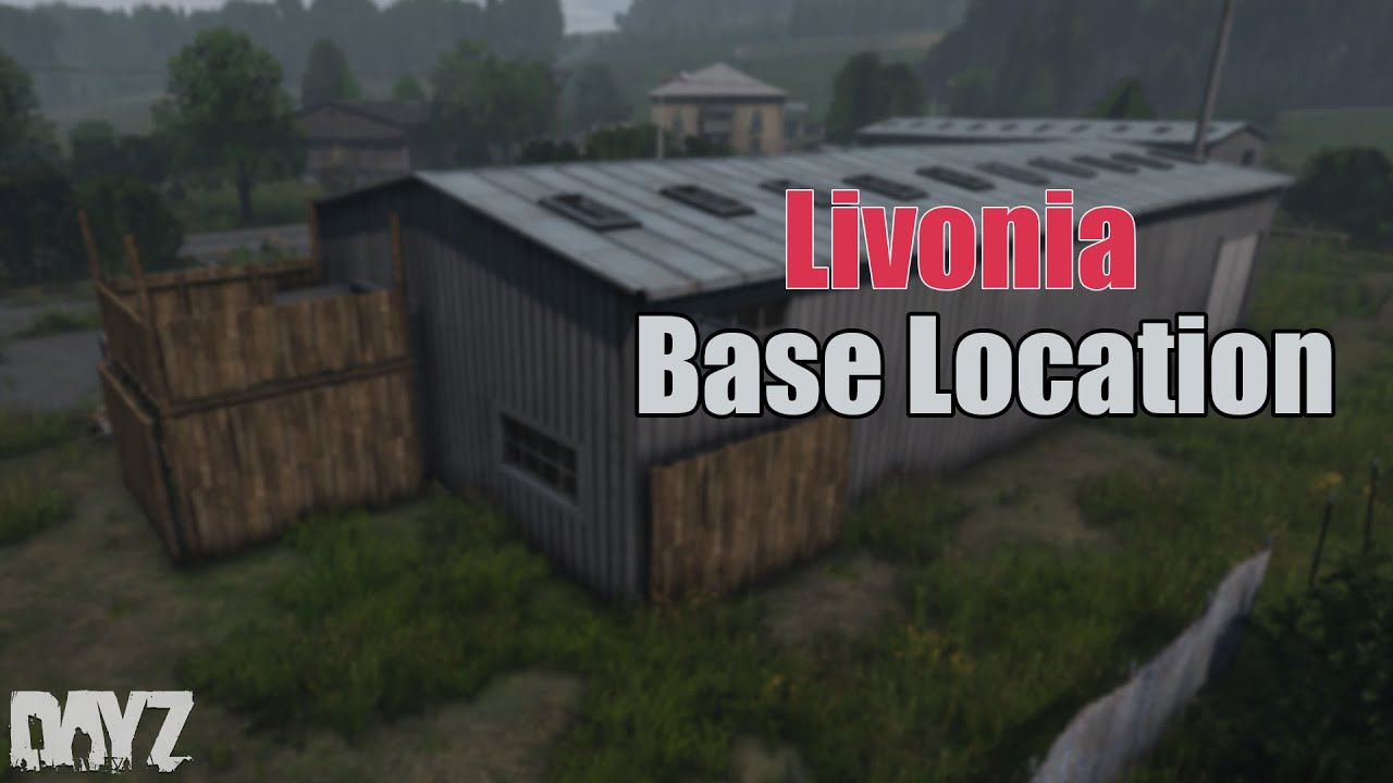 DayZ Livonia Base Location PC CONSOLE YouTube dayz-livonia-base-location-pc-console-youtube