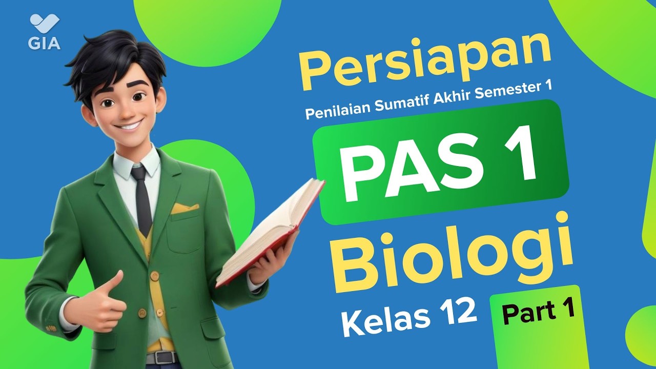 PAS/ASAS Ganjil Kelas 12 (BIOLOGI) - Part 1 | GIA Academy - YouTube