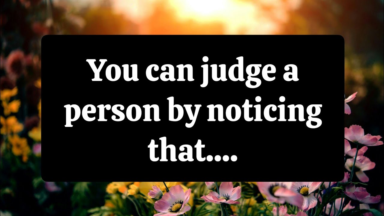 You can judge a person by noticing that... |Mindset Motivation ...