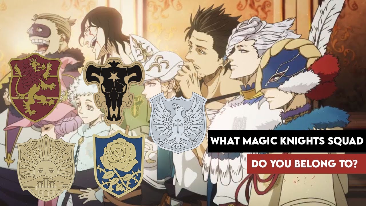 What Magic Knights Squad do you belong to? (Black Clover Quiz) - YouTube