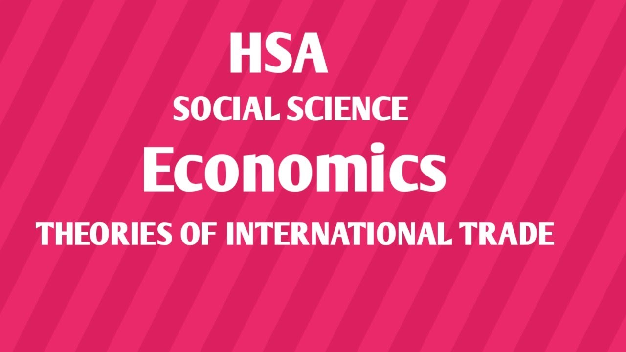HSA social science Syllabus based class Economics Theories of ...