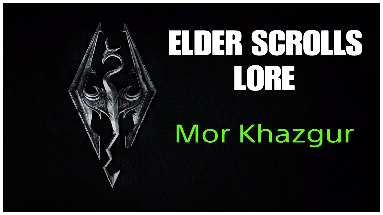 Elder Scrolls Lore: Mor Khazgur - YouTube